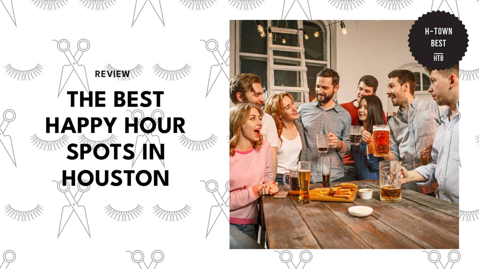 After-work Celebration: The 11 Best Happy Hour Spots in Houston [2026 ]