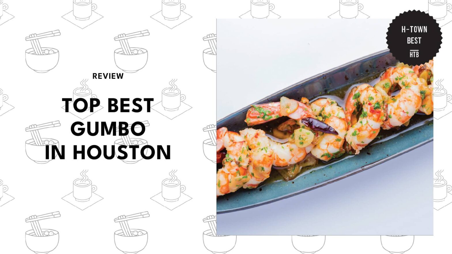 Gumbo Jumbo: The 10 Best Gumbos in Houston [2026 ]