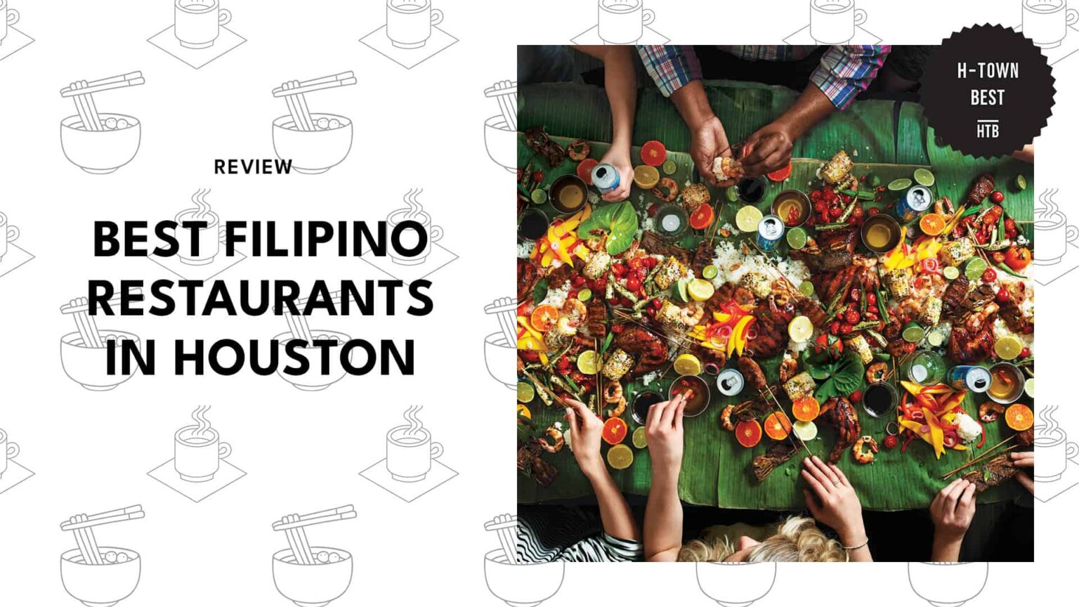 5 Top-Rated Filipino Restaurants in Houston [2025]